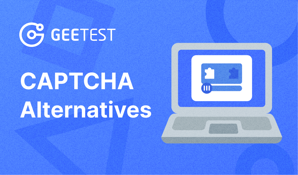 11 Best CAPTCHA Alternatives to Improve User Experience in 2025
